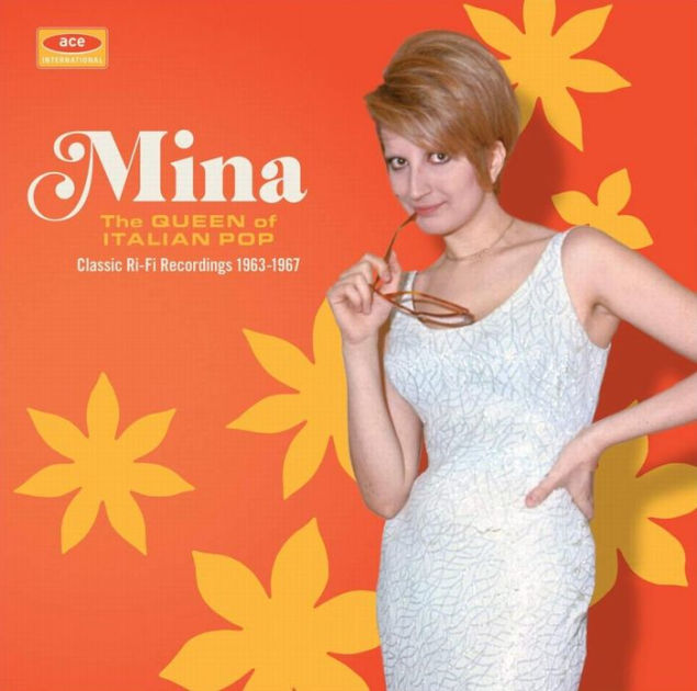 Queen of Italian Pop: Classic Ri-Fi Recordings 1963-1967 by Mina | CD | Barnes & Noble®