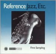 Reference Jazz Etc.: First Sampling by Reference Jazz Sampler / Variou | CD | Barnes & Noble®