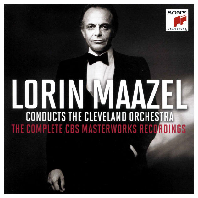 Lorin Maazel Conducts The Cleveland Orchestra: The Complete CBS Masterworks Recordings by Lorin ...