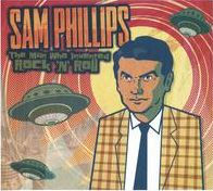 Sam Phillips: The Man Who Invented Rock 'n' Roll by Sam C. Phillips | CD | Barnes & Noble®