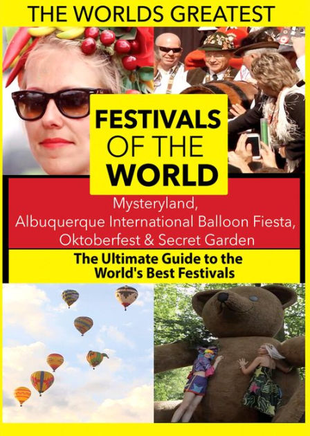 Festivals of the World: Mysteryland, Albuquerque International Balloon ...