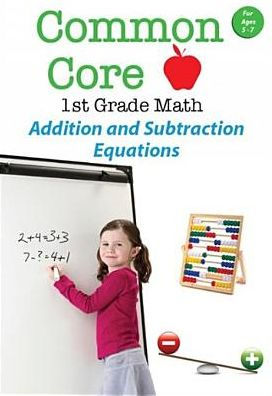 Common Core 1st Grade Math: Addition and Subtraction Equations by ...