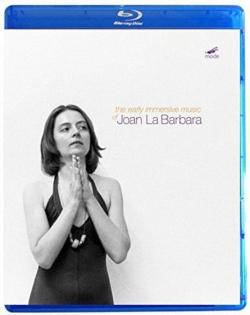 Joan La Barbara: The Early Immersive Music of Joan La Barbara [Blu-ray] by Joan LaBarbara | CD ...