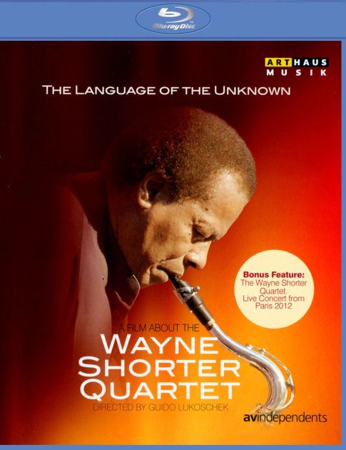 The Language of the Unknown: A Film About the Wayne Shorter Quartet [Blu-ray] | Blu-ray | Barnes ...