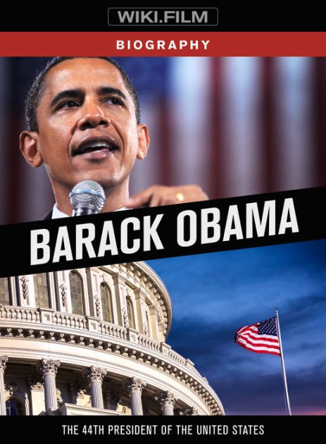 Barack Obama: The 44th President of the United States by Barack Obama ...