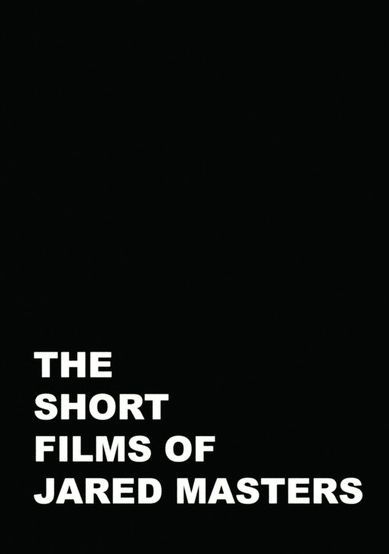 The Short Films of Jared Masters | DVD | Barnes & Noble®