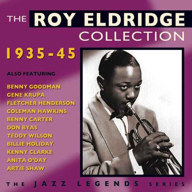 The Roy Eldridge Collection: 1935-1945 by Roy Eldridge | CD | Barnes & Noble®