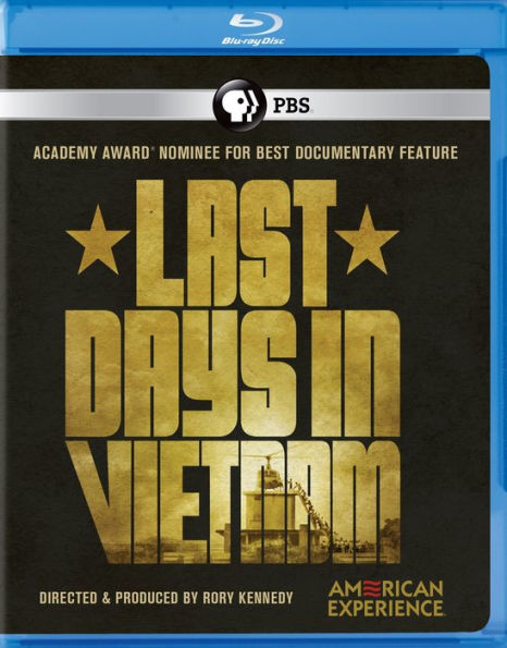 American Experience: Last Days in Vietnam by Rory Kennedy, Rory Kennedy ...