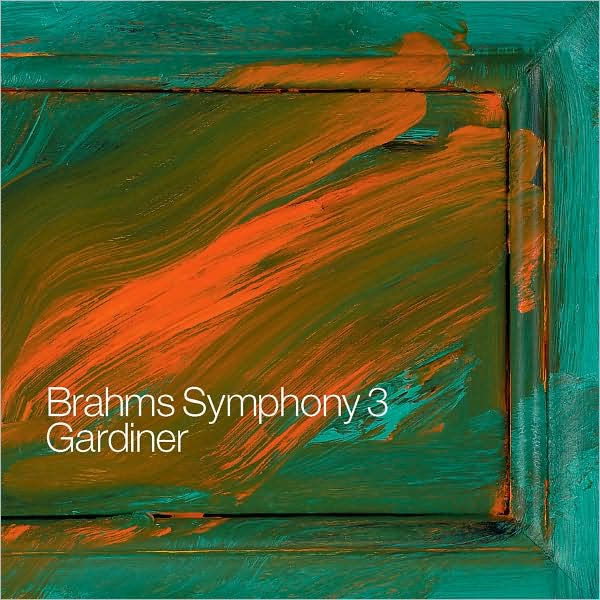 Brahms: Symphony 3 by John Eliot Gardiner | CD | Barnes & Noble®