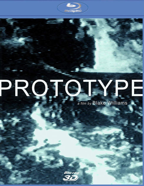 Prototype [3D] [Blu-ray] by Blake Williams, Blake Williams | Blu-ray | Barnes & Noble®