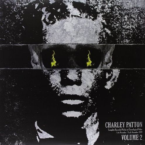 Complete Recorded Works in Chronological Order, Vol. 2 by Charley Patton | Vinyl LP | Barnes ...