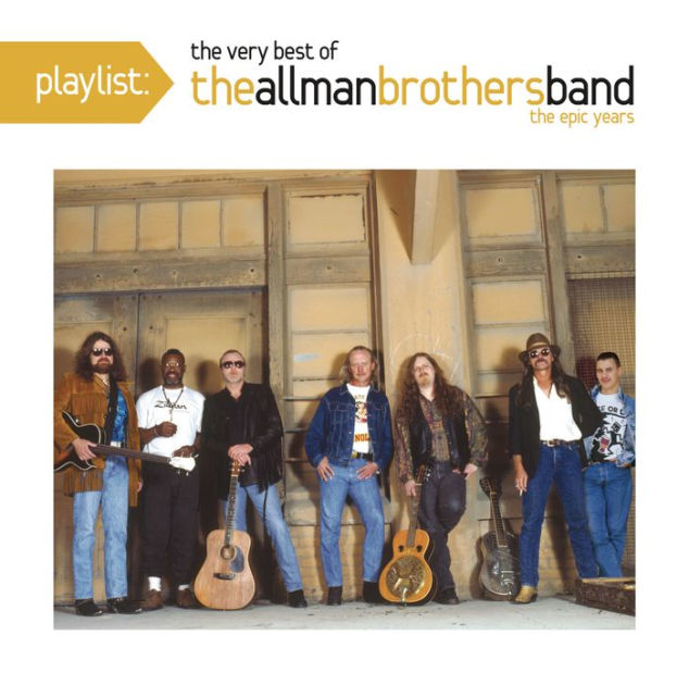 Playlist: The Best of the Allman Brothers Band - The Epic Years by The Allman Brothers Band | CD ...