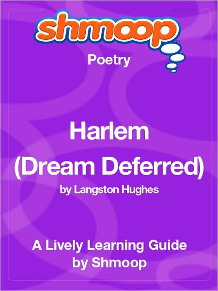 Harlem (Dream Deferred) - Shmoop Poetry Guide by Shmoop | eBook ...