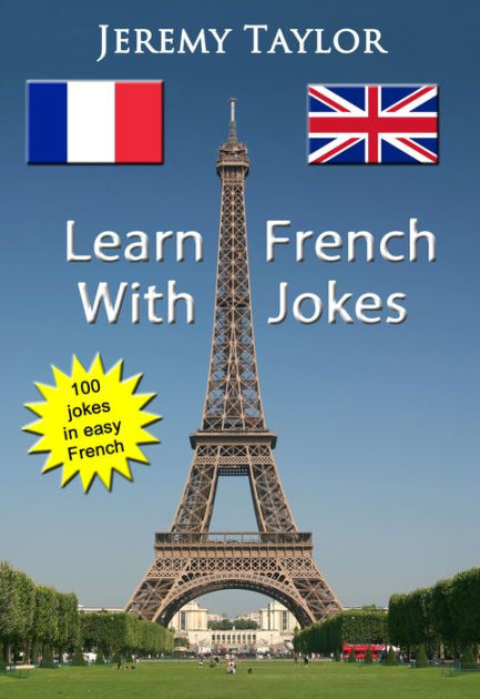 Learn French With Jokes by Jeremy Taylor | eBook | Barnes & Noble®