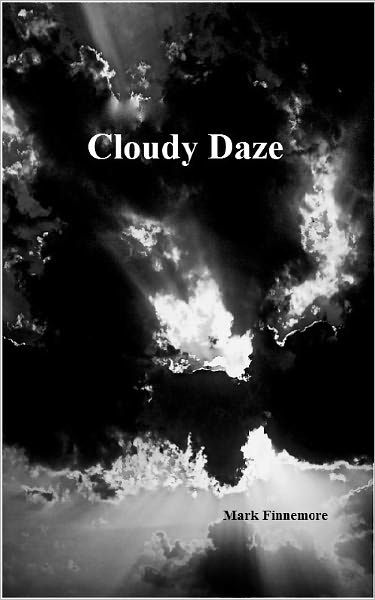 Cloudy Daze by Mark Finnemore | eBook | Barnes & Noble®