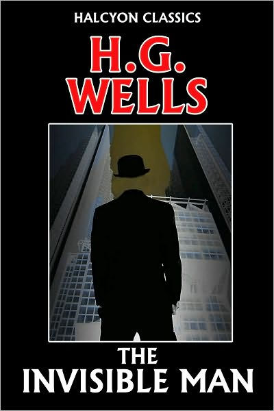 The Invisible Man by H. G. Wells by H. Wells | eBook | Barnes & Noble®