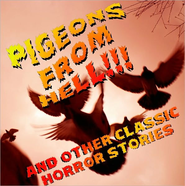 Pigeons from Hell, and Other Classic Horror Stories by Various | eBook | Barnes & Noble®