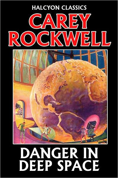 Danger in Deep Space by Carey Rockwell by Carey Rockwell | eBook | Barnes & Noble®