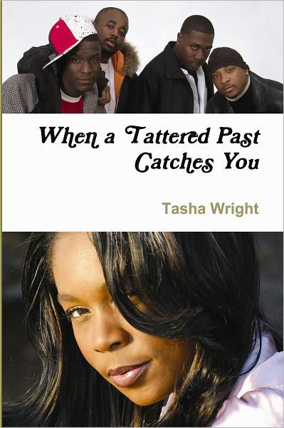 When a Tattered Past Catches You by Tasha Wright, Paperback | Barnes & Noble®