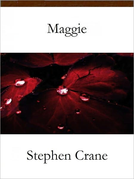 Maggie by Stephen Crane, Paperback | Barnes & Noble®
