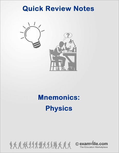 Ace Your Exams - Easy Physics Mnemonics by Examville Staff | eBook | Barnes & Noble®