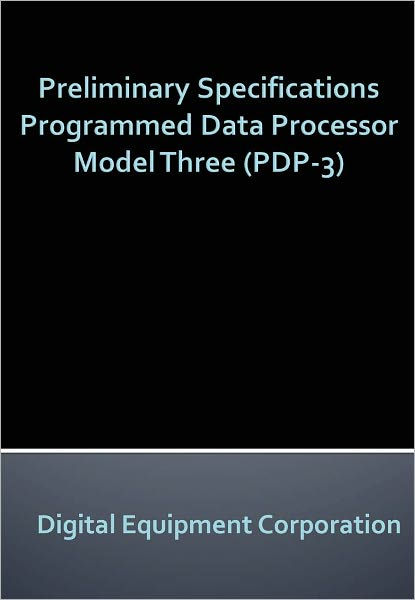 Preliminary Specifications Programmed Data Processor Model Three Pdp 3