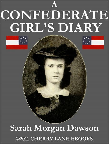 A Confederate Girls Diary By Sarah Morgan Dawson Paperback Barnes And Noble®