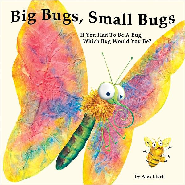 Big Bugs Small Bugs by Alex Lluch, David Defenbaugh | eBook | Barnes ...
