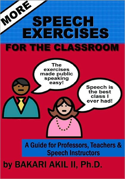 More Speech Exercises for the Classroom: A Guide for Professors ...