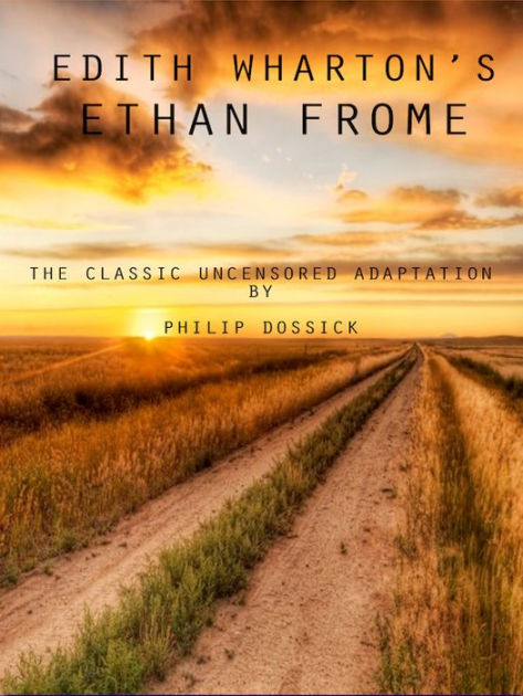 Edith Wharton's Ethan Frome by Edith Wharton, Paperback | Barnes & Noble®