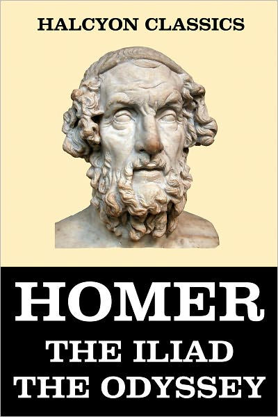 The Iliad and the Odyssey of Homer by Homer | eBook | Barnes & Noble® The Iliad and the Odyssey of Homer by Homer | eBook | Barnes & Noble®