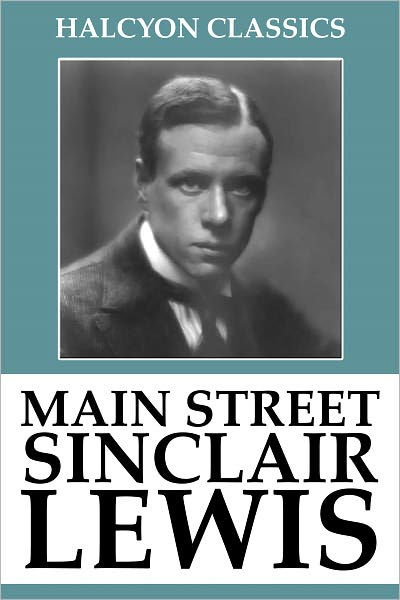 Main Street by Sinclair Lewis by Sinclair Lewis | eBook | Barnes & Noble®