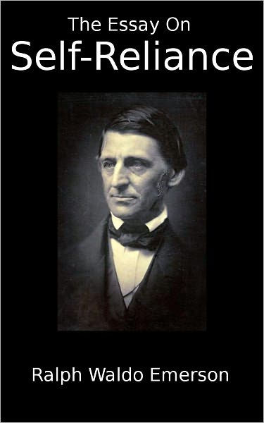 Self-Reliance by Ralph Waldo Emerson with Study Aid by Ralph Emerson ...