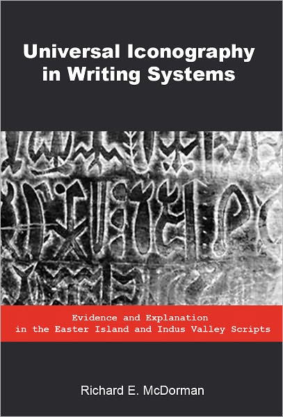 Universal Iconography in Writing Systems: Evidence and Explanation in the Easter Island and ...