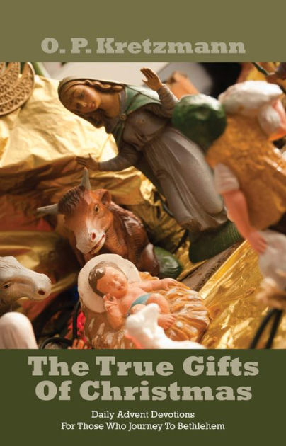 The True Gifts Of Christmas - Daily Advent Devotions For Those Who ...