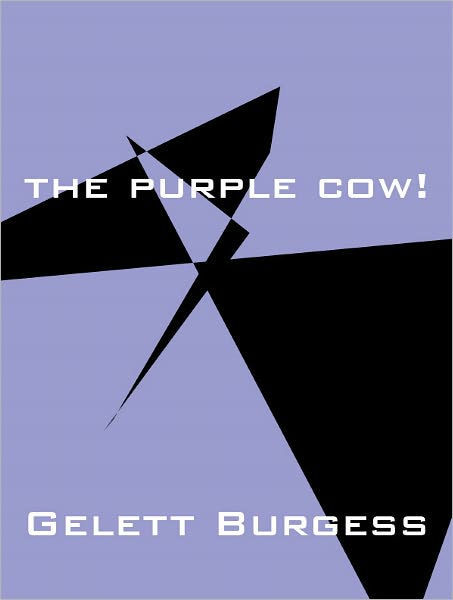 The Purple Cow! by Gelett Burgess, Paperback | Barnes & Noble®