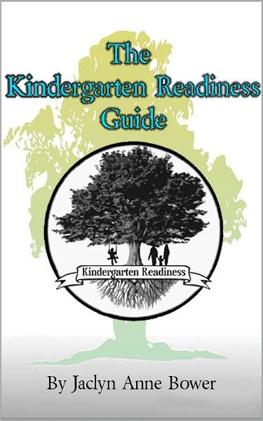 The Kindergarten Readiness Guide by Jaclyn Bower | eBook | Barnes & Noble®