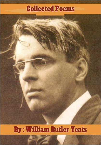 Collected Poems [ By: William Butler Yeats ] by William Butler Yeat | eBook | Barnes & Noble®