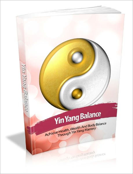 Yin Yang Balance Achieve Health Wealth And Body Balance Through Yin