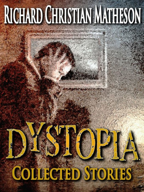 Dystopia by Richard Christian Matheson | eBook | Barnes & Noble® Dystopia by Richard Christian Matheson | eBook | Barnes & Noble®