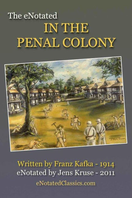 The eNotated In the Penal Colony by Franz Kafka, Jens Kruse | eBook ...