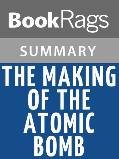 The Making of the Atomic Bomb by Richard Rhodes Summary & Study Guide ...