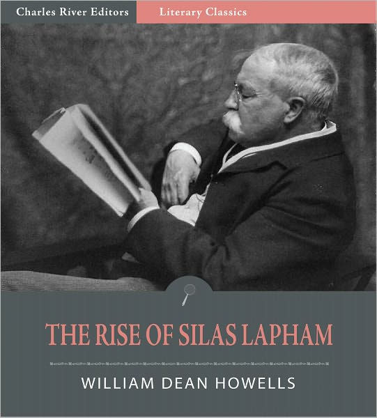 The Rise of Silas Lapham (Illustrated) by William Dean Howells | eBook ...