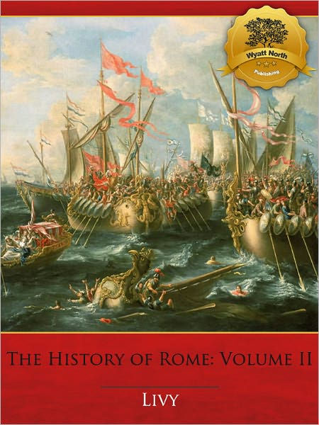 The History of Rome : Books 6-10 - Enhanced by Livy | eBook | Barnes ...