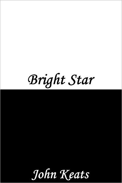 Bright Star: Selected Poems by John Keats, Paperback | Barnes & Noble®