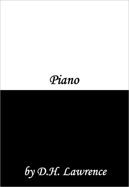 Piano by D. H. Lawrence | eBook | Barnes & Noble®