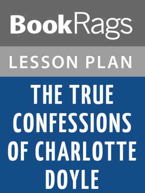 The True Confessions of Charlotte Doyle Lesson Plans by BookRags ...