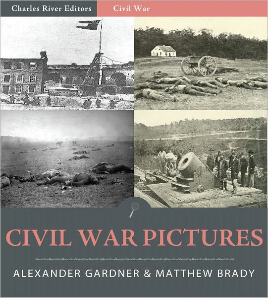 Civil War Pictures: Pictures from Gettysburg, Antietam, Fort Sumter ...