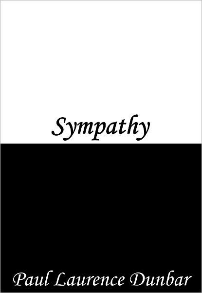 Sympathy by Paul Laurence Dunbar | eBook | Barnes & Noble®