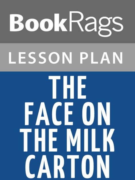 The Face on the Milk Carton Lesson Plans by BookRags | eBook | Barnes ...
